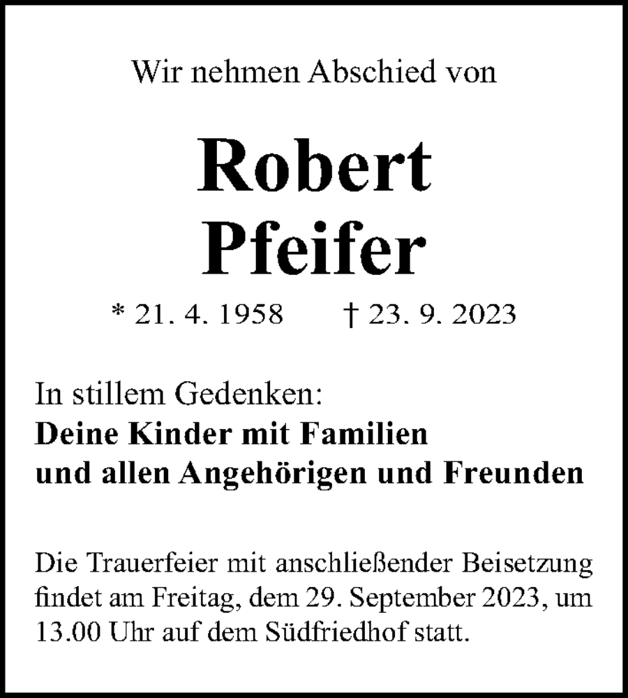 Traueranzeigen von Robert Pfeifer | trauer.nn.de